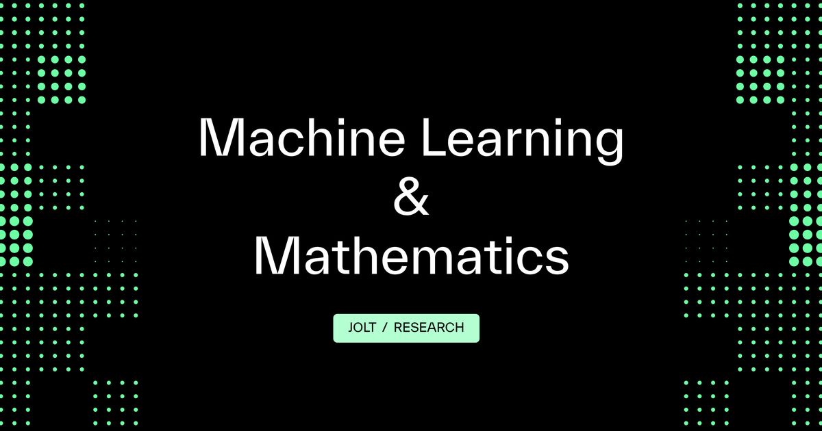 Machine Learning and Mathematics